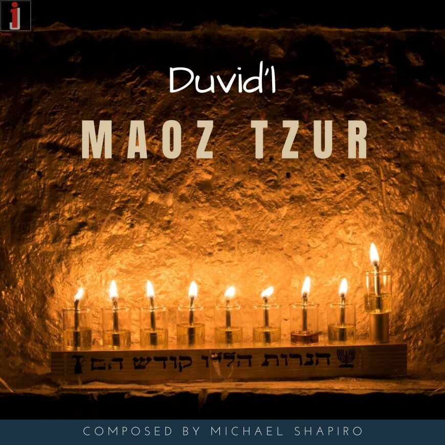 Maoz Tzur – Duvid’l | Jewish Insights